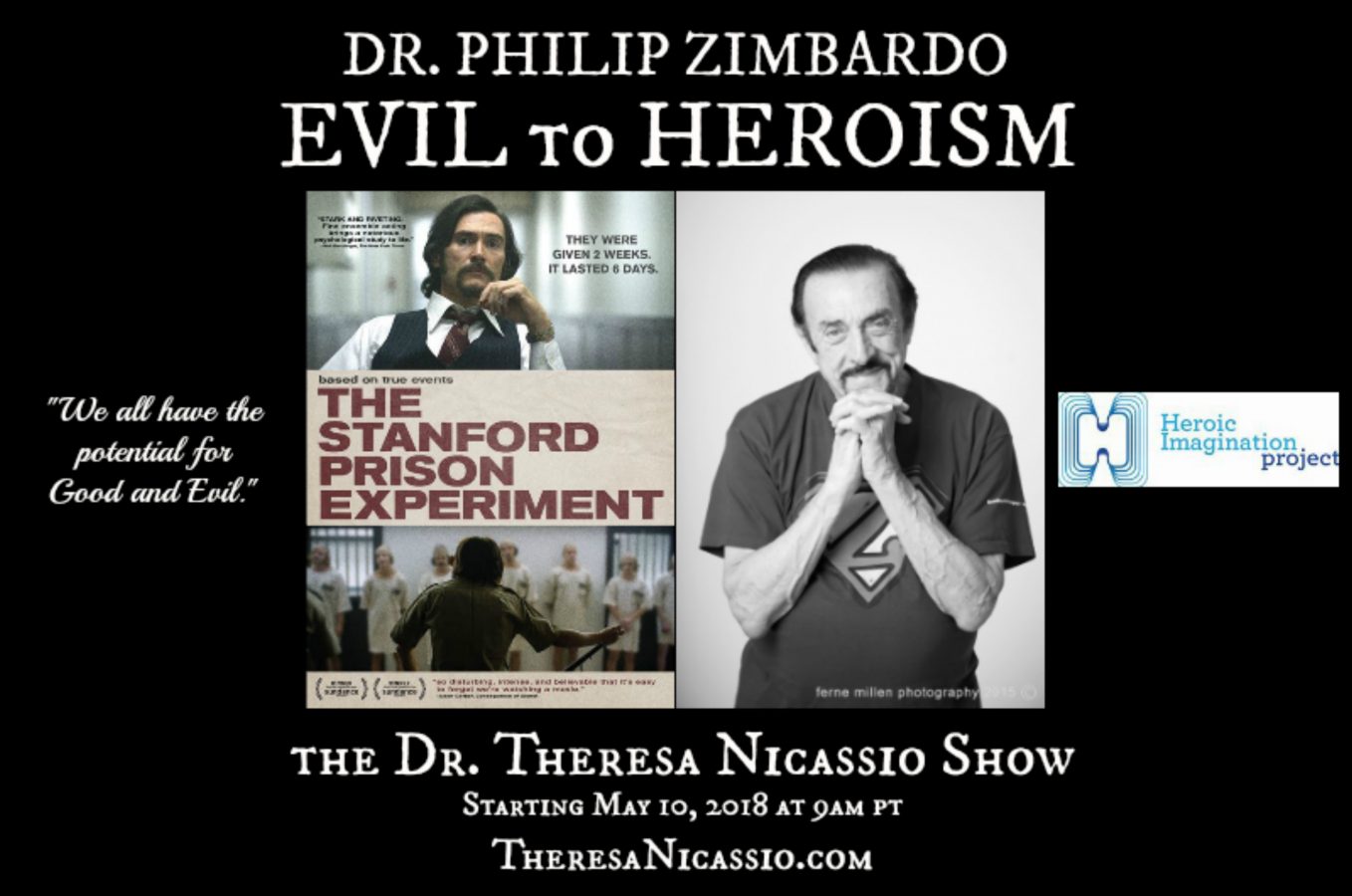 Dr. Philip Zimbardo - FROM CREATING EVIL TO INSPIRING HEROISM - Dr ...